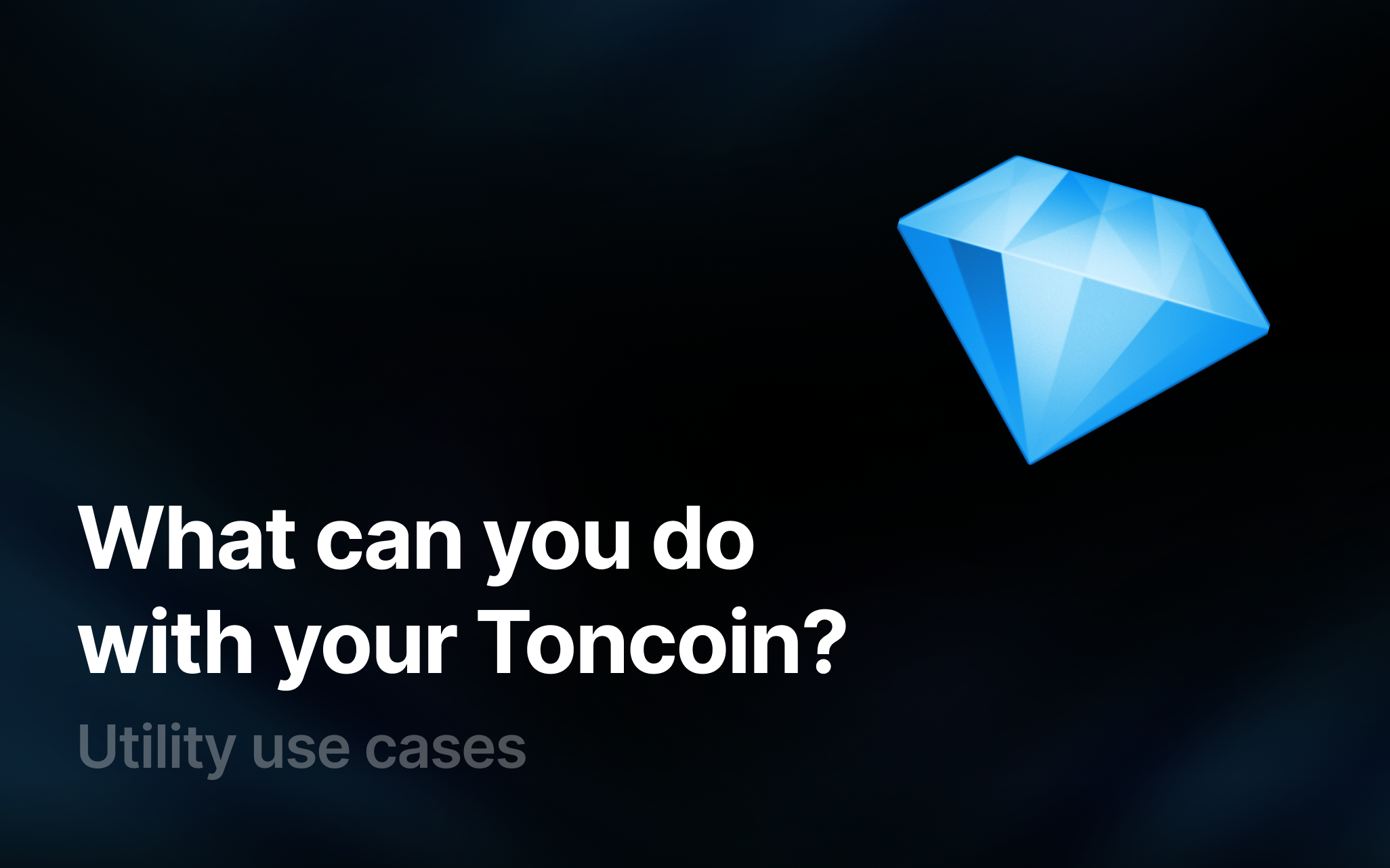 How to Use TON Coin? Real Utility Use Cases of $TON