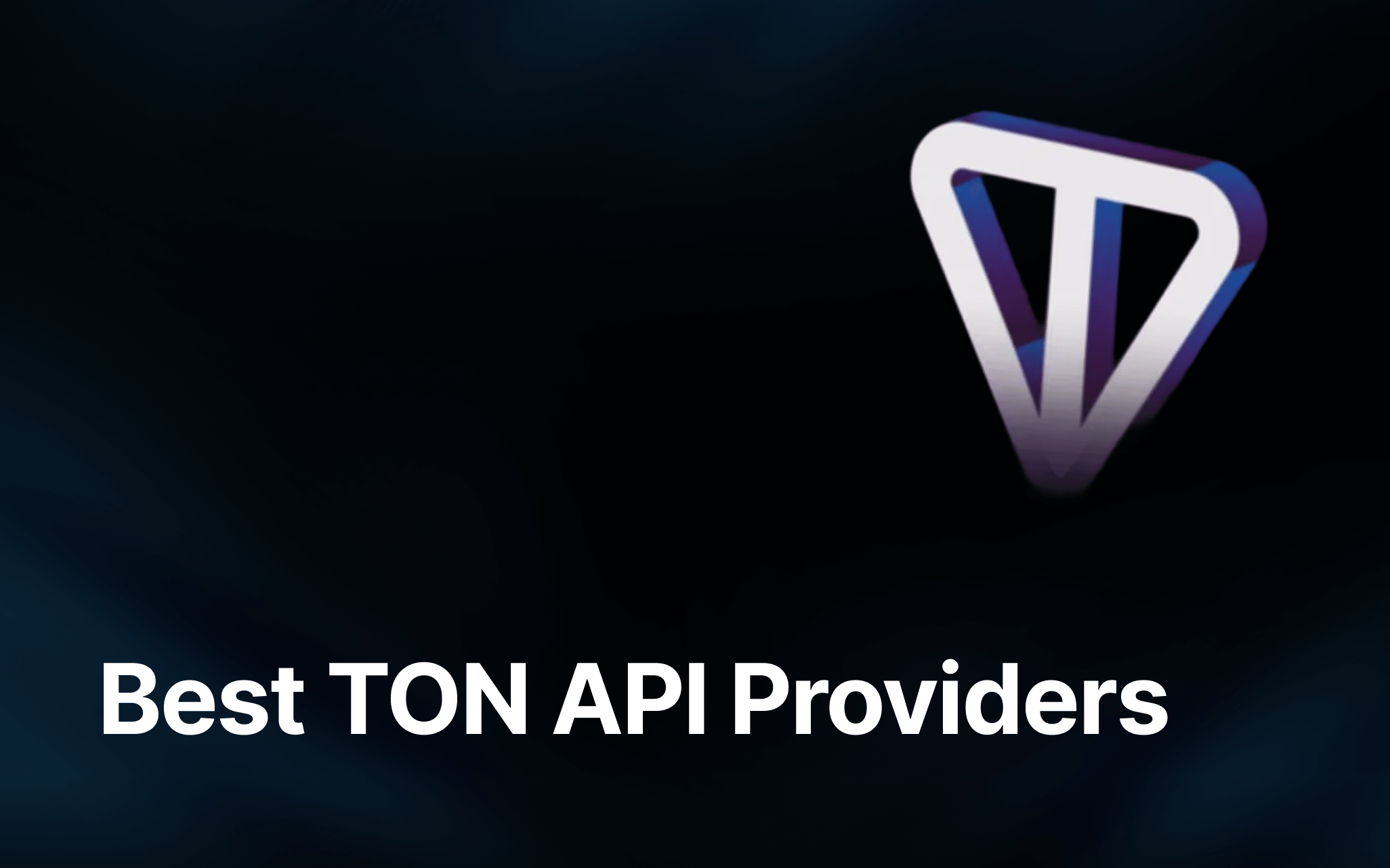 Top TON API Providers: How to Power Your Crypto Projects on TON
